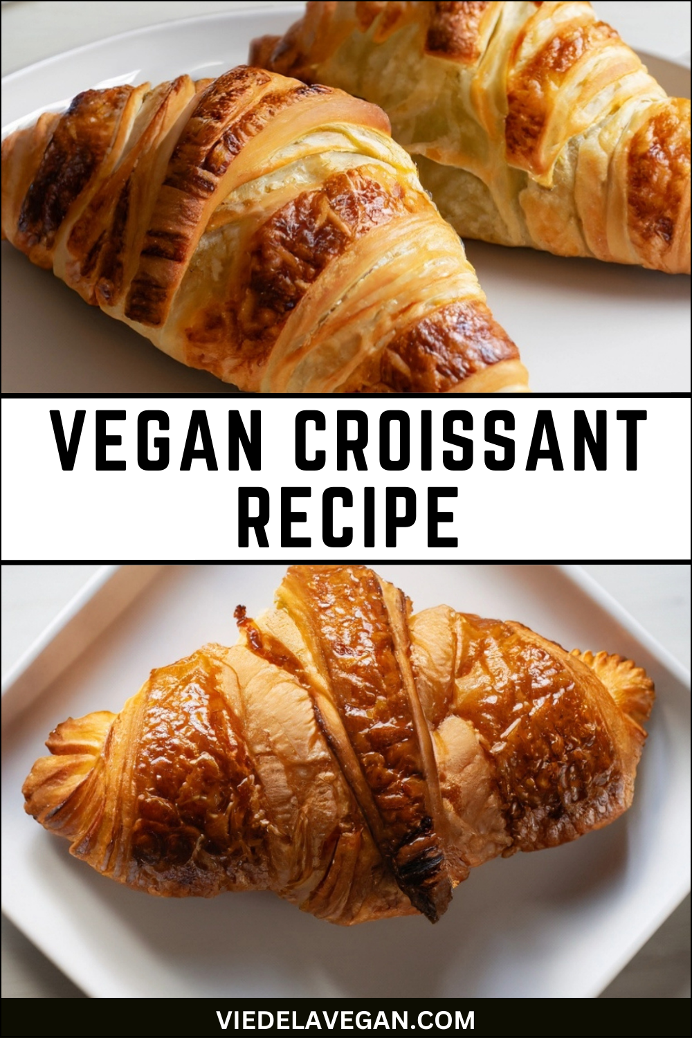 Best Vegan Croissant Recipe - Perfect for Breakfast or Snacks