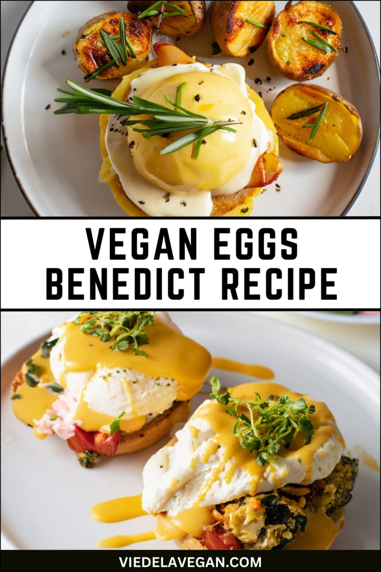 Vegan Eggs Benedict Recipe - Perfect Vegan Brunch Delight